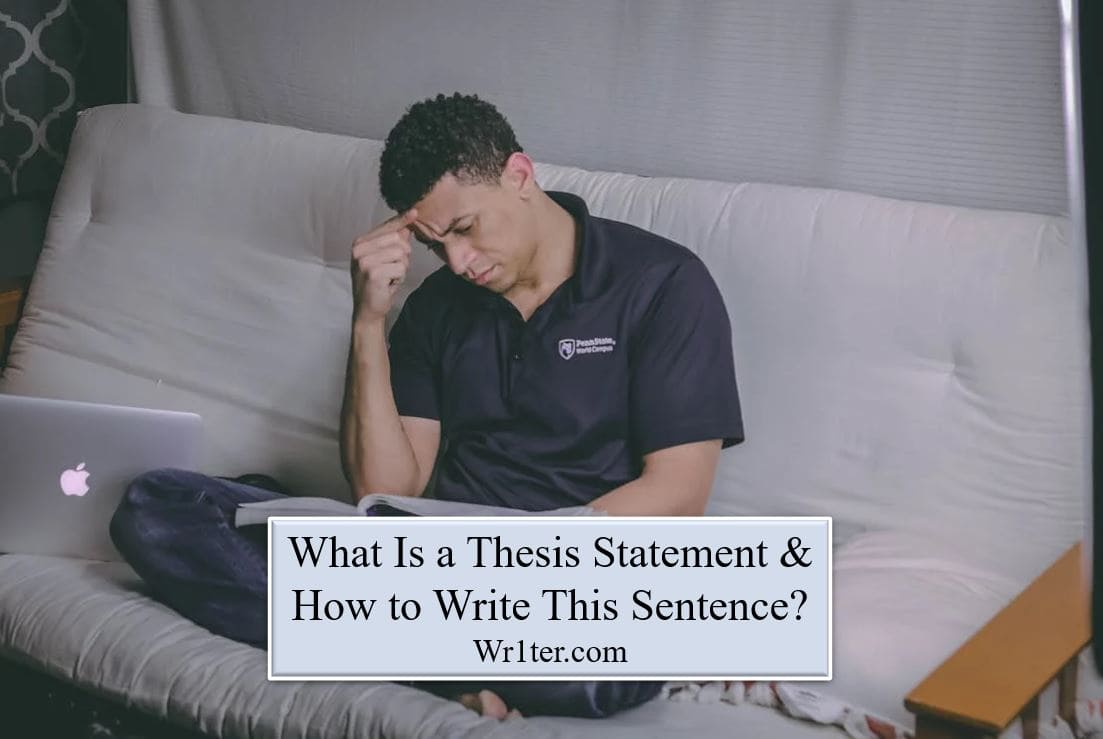 How to Write a Thesis Statement and Share Your Idea – Wr1ter