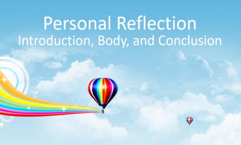 Personal Reflection: Introduction, Body, and Conclusion – Wr1ter