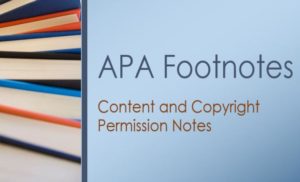 APA Footnotes: Content and Copyright Permission Notes – Wr1ter