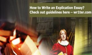 Guidelines on How to Write a Perfect Explication Essay – Wr1ter