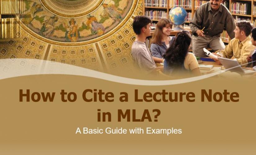 How To Cite A Lecture Note In MLA 9 A Basic Guide With Samples Wr1ter