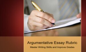 How to Write a Correct Argumentative Essay Rubric & Examples – Wr1ter