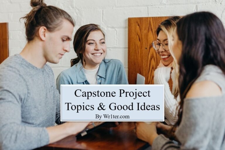 566 Capstone Project Ideas & Good Topics – Wr1ter
