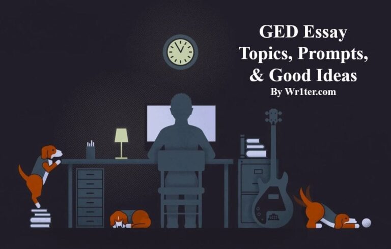 416 GED Essay Topics, Prompts, & Good Ideas – Wr1ter