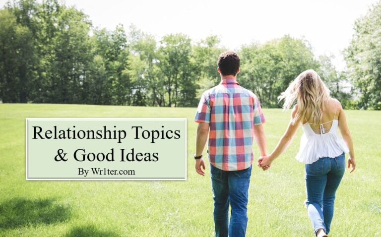 439 Relationship Topics & Good Ideas – Wr1ter