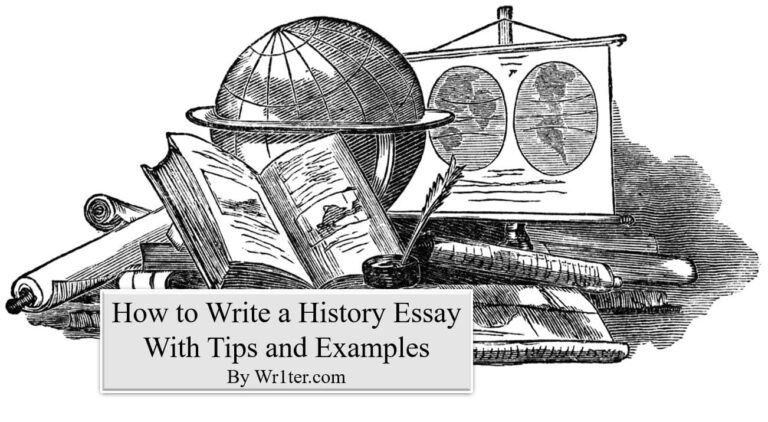 How to Write a History Essay With Tips and Examples – Wr1ter